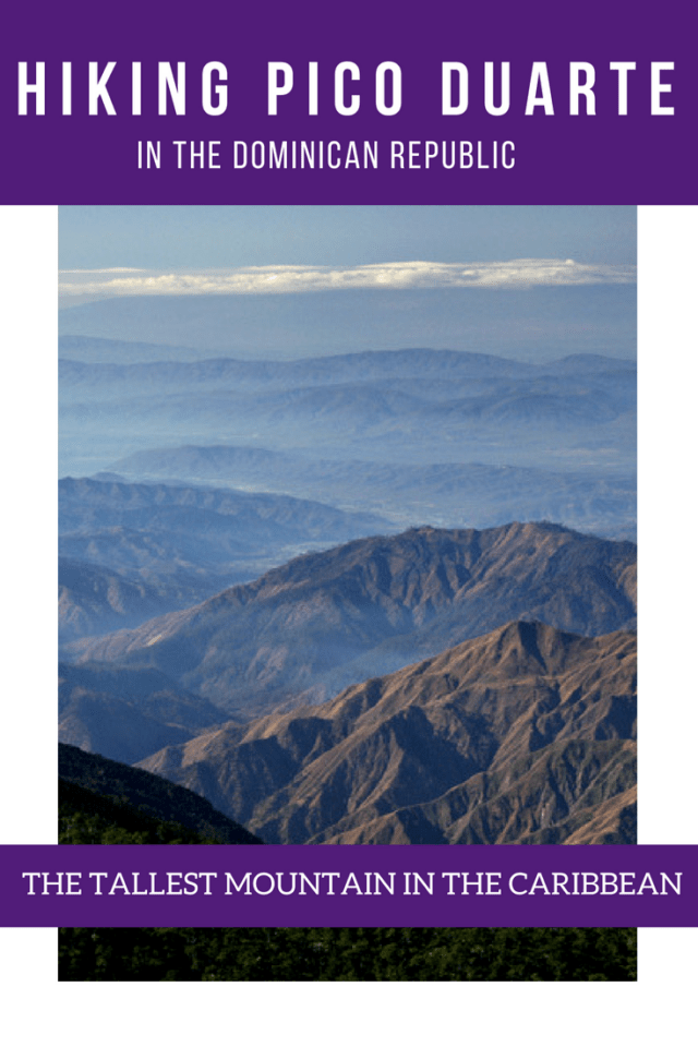 A Comprehensive Guide to Hiking Pico Duarte in the Dominican Republic