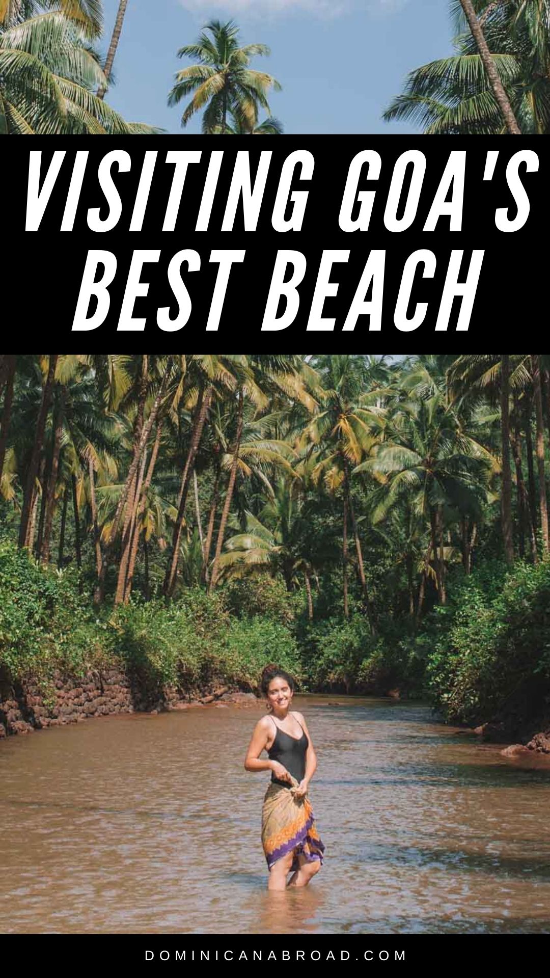 Cola Beach, Goa: Exploring the Best Beach in South Goa, India